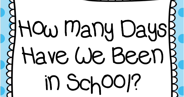 Shelly Belle's Kindergarten: How Many Days Have We Been in School ...
