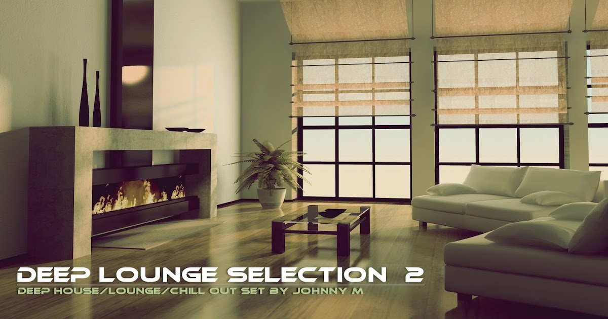 Deep Lounge Selection #2 - Johnny M