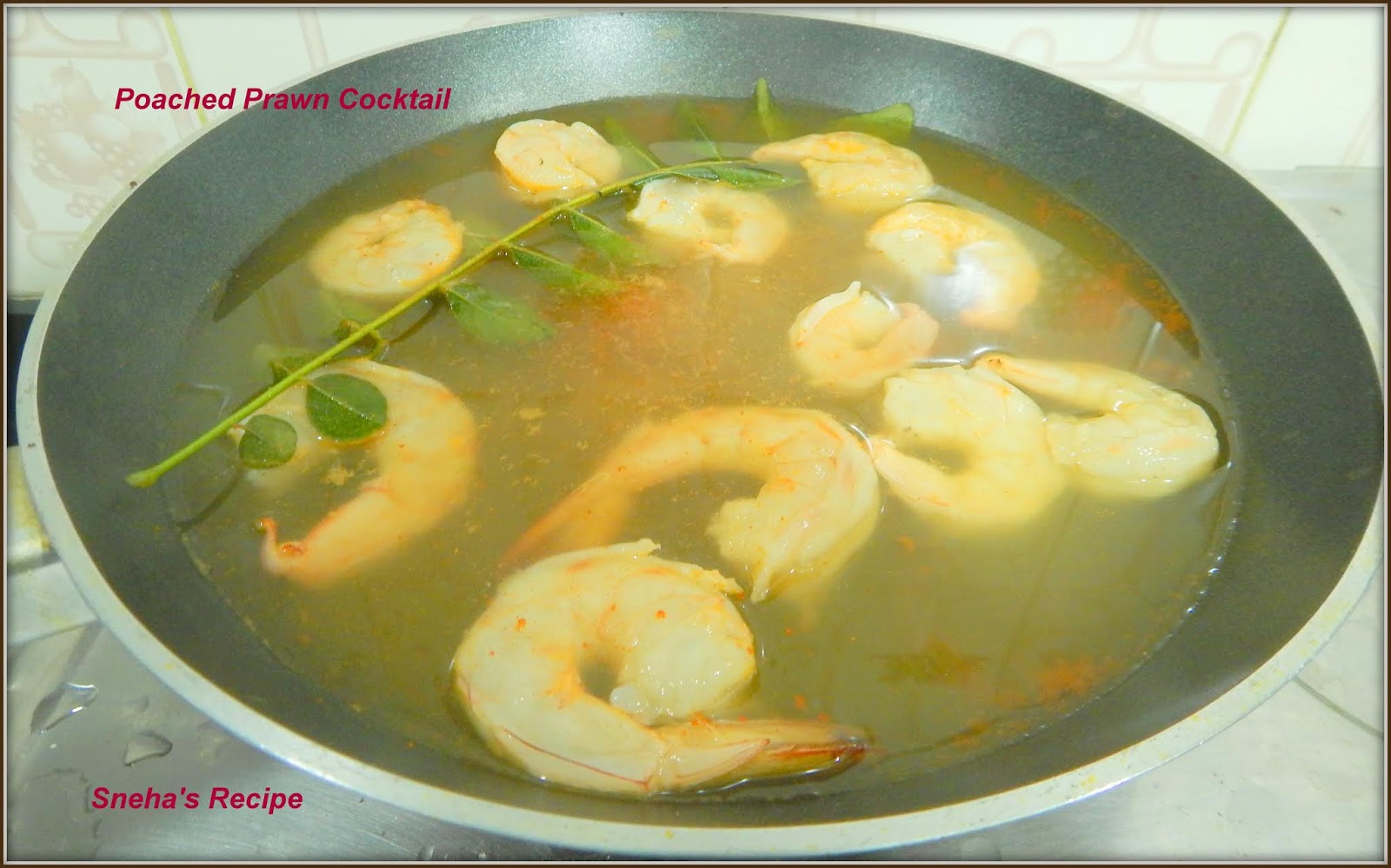 Poached Prawn Cocktail#FishFriday - Sneha's Recipe