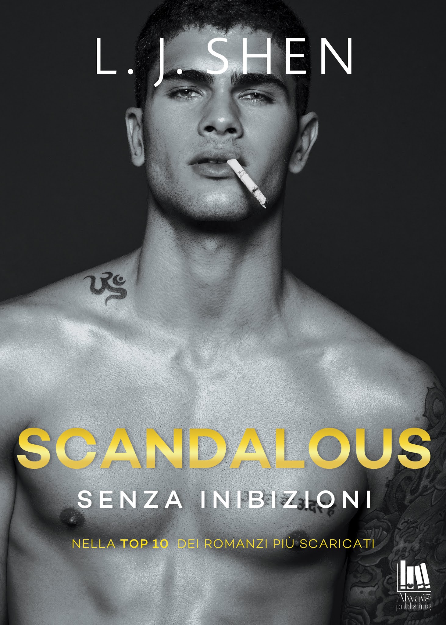 Prossima uscita: SCANDALOUS. Senza inibizioni di L.J. Shen - Leggere ...