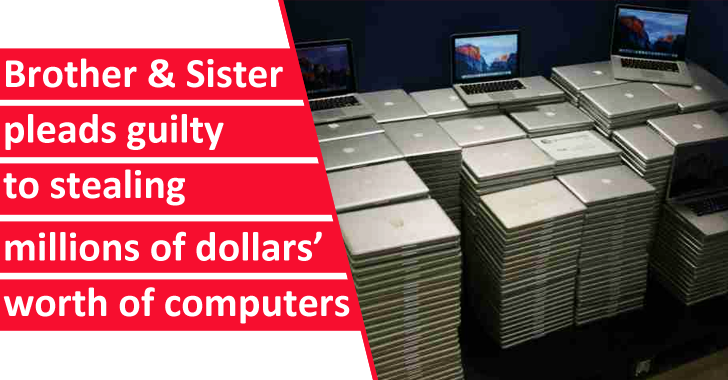 Brother & Sister Pleads Guilty for Stealing & Selling Hundreds of Laptops