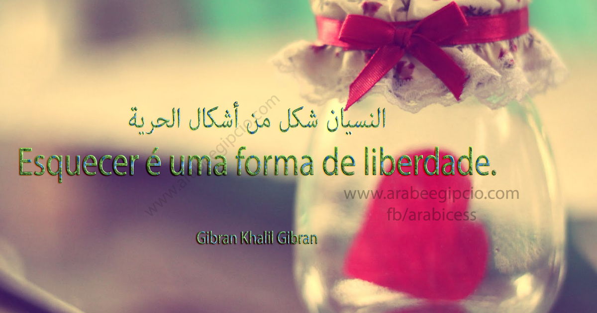 FRASE EM ARABE E PORTUGUES DE GIBRAN KHALIL