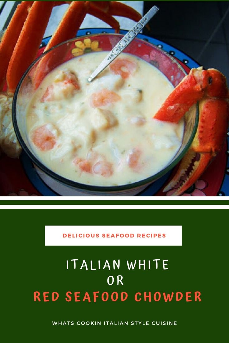 Italian White or Red Seafood Chowder | What's Cookin' Italian Style Cuisine
