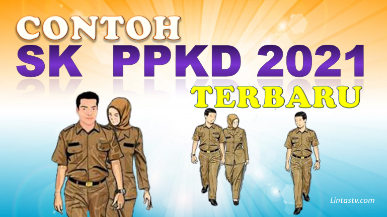 Contoh SK PPKD 2021 Terbaru - Lintastv.com
