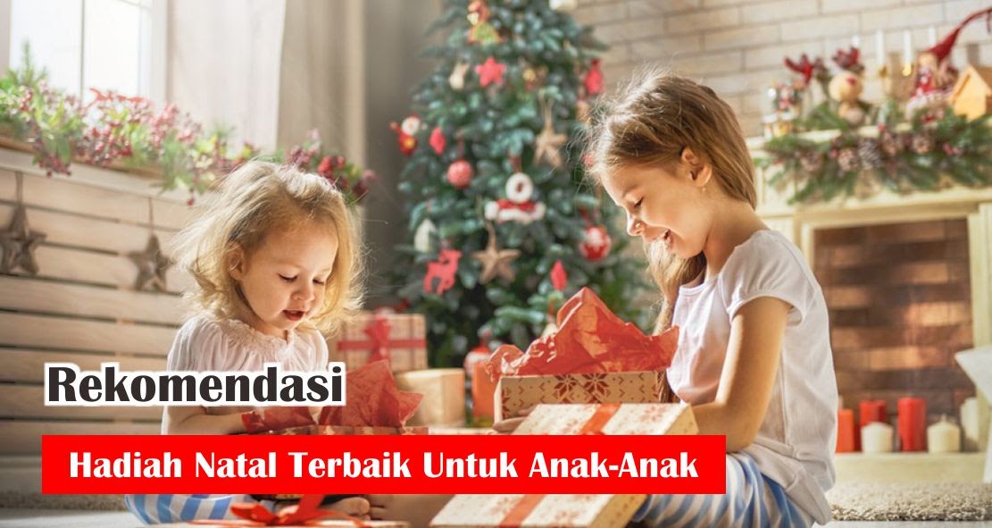 Rekomendasi Hadiah Natal Terbaik Untuk Anak-Anak | zeropromosi ...