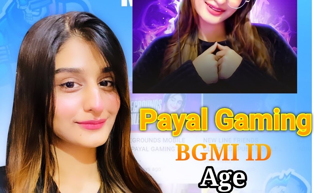Payal Gaming Real Name, Age, BGMI ID, Real Name, Photo, PUBG ID ...