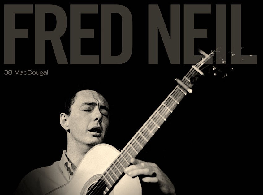 The Perlich Post: Happy Birthday Fred Neil