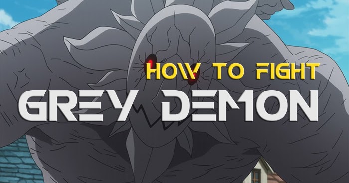 [7DS] วิธีสู้บอสเทา HOW TO BEAT GREY DEMON