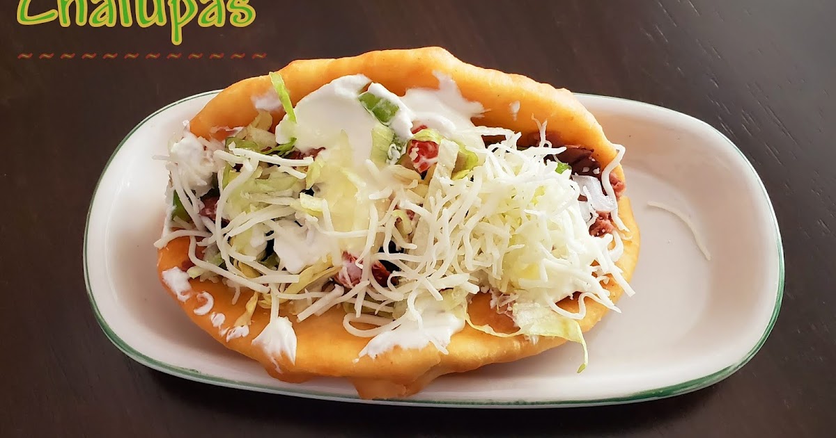 Sailaja Kitchen...A site for all food lovers!: Chalupas Recipe / Bean ...