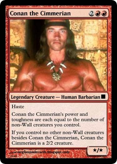 Magic the Gathering fan-made cards: Conan the Cimmerian (Conan movies)