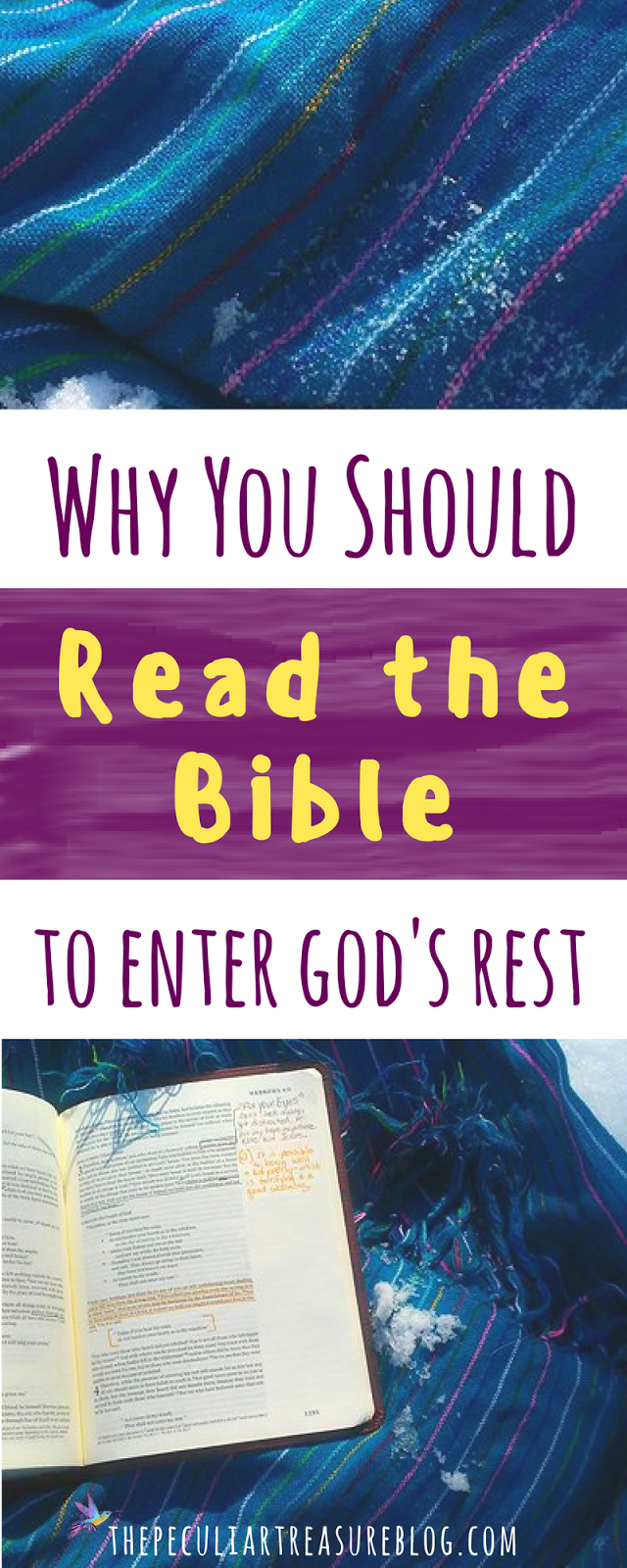 The Peculiar Treasure: Why You Should Read the Bible- Entering His Rest