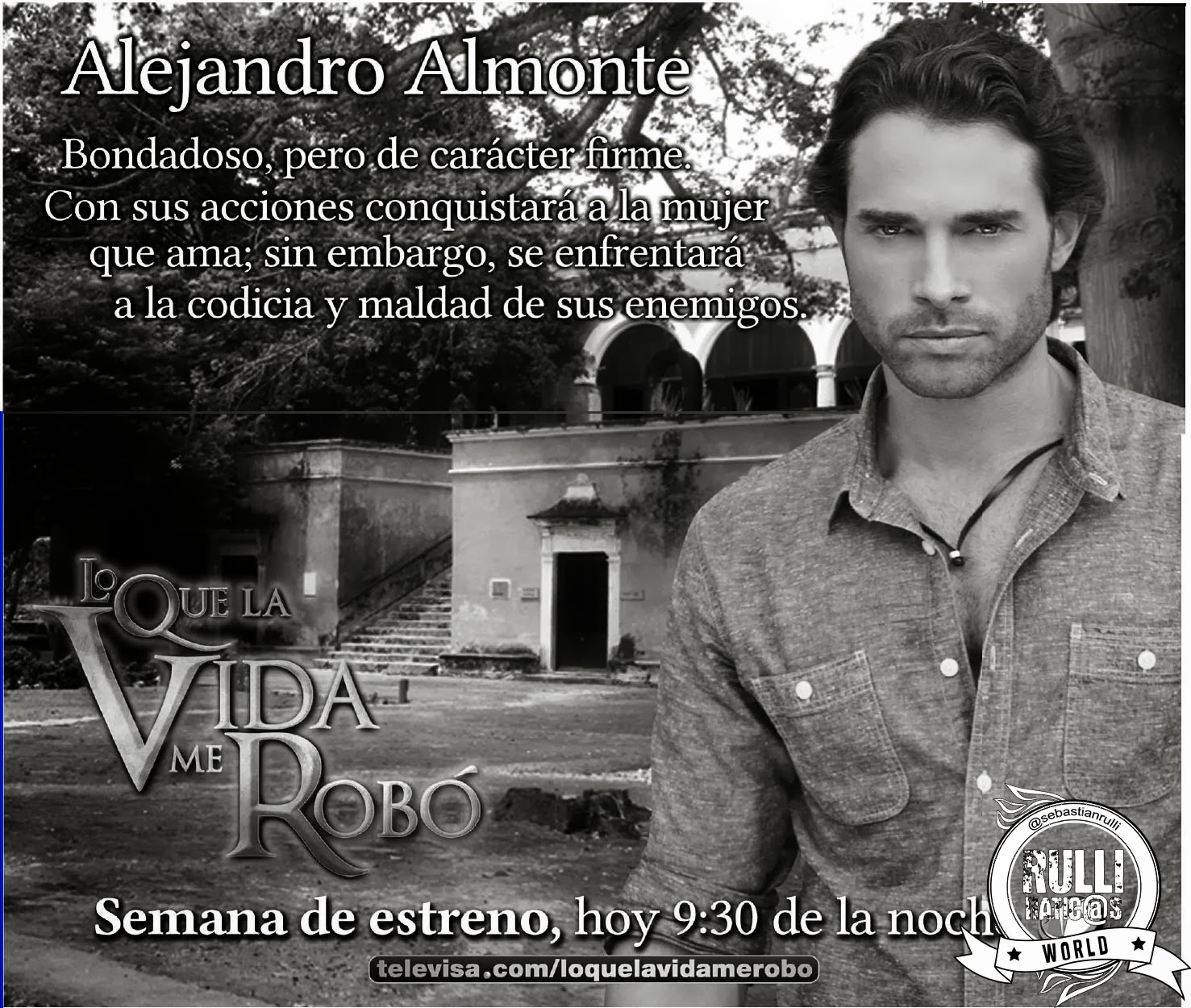 Rullinatic@s: # SEBASTIAN RULLI ES ALEJANDRO ALMONTE "BONDADOSO PERO ...