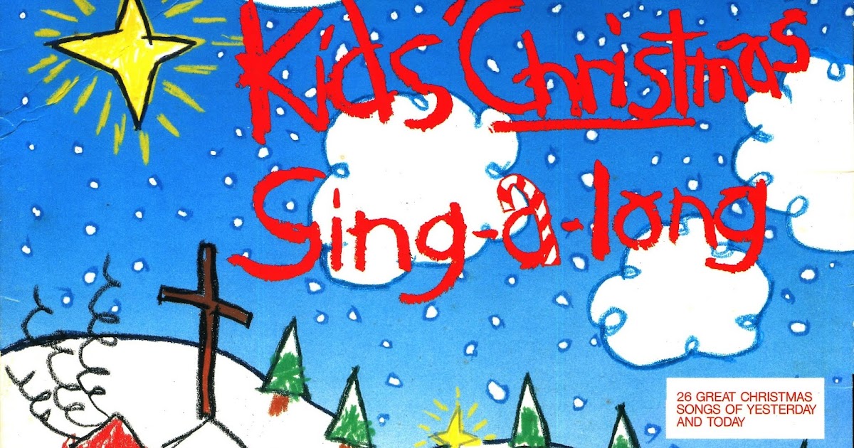 Music You (Possibly) Won't Hear Anyplace Else: Kids' Christmas Sing-a ...