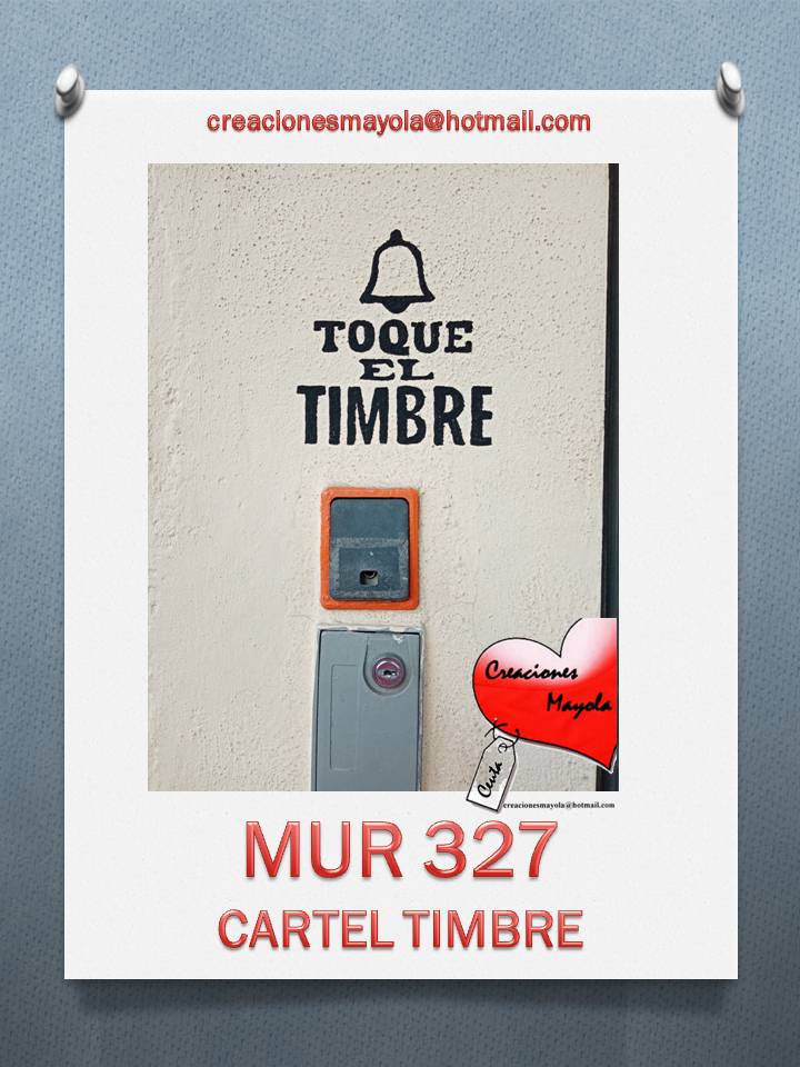 Creaciones Mayola: CARTEL TIMBRE, INDICACIÓN TOQUE EL TIMBRE.