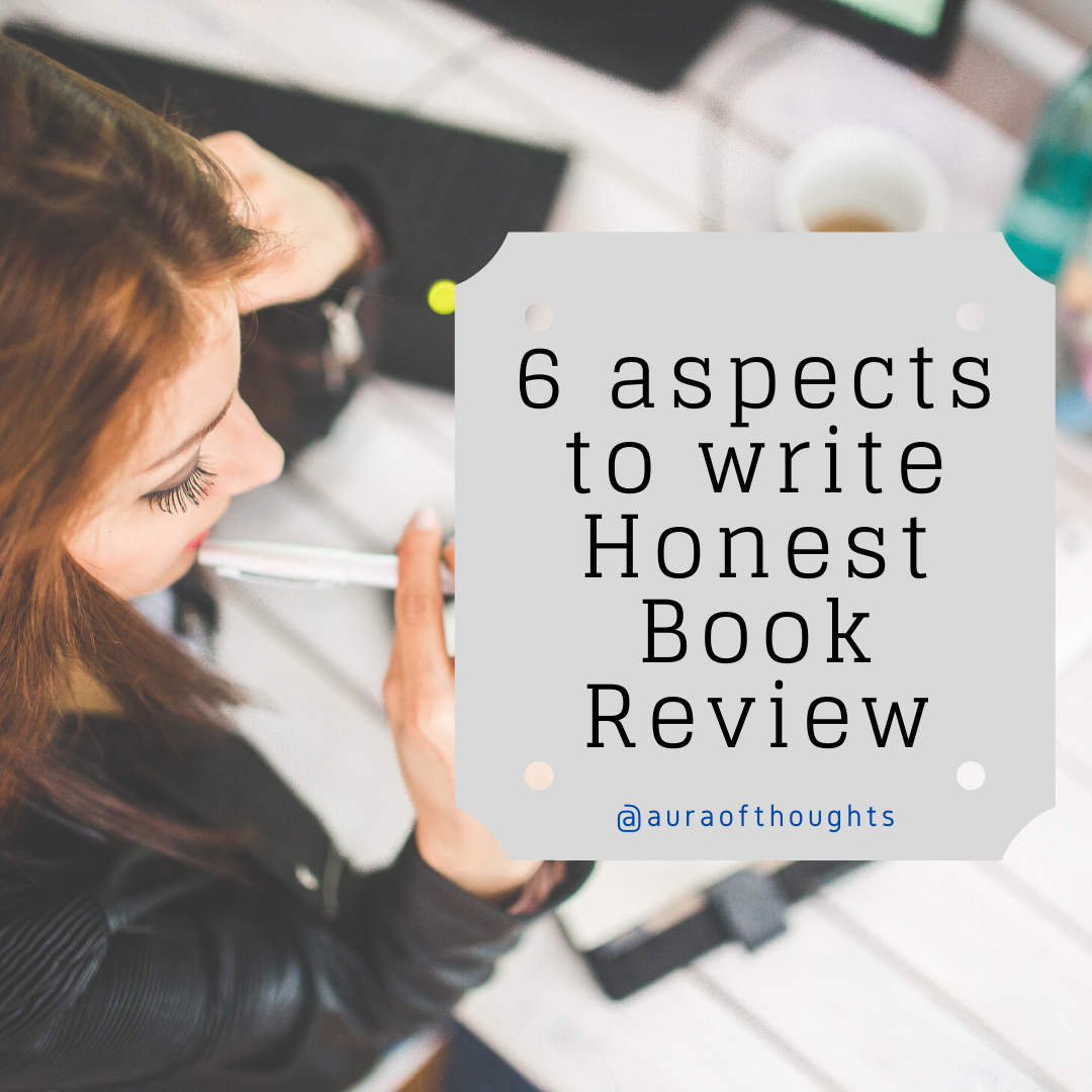 Aura Of Thoughts Learn How To Write Honest Book Review In 6 Steps aura-of-thoughts-learn-how-to-write-honest-book-review-in-6-steps
