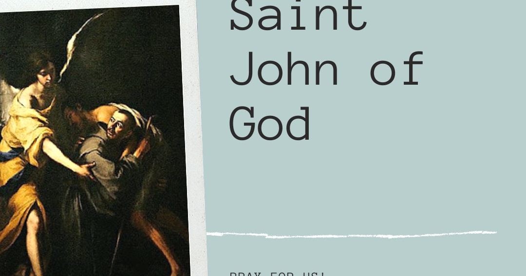 Saint John of God - Go to Mary