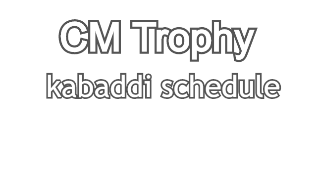 District Level CM Trophy sport schedule for the year 2020-2021