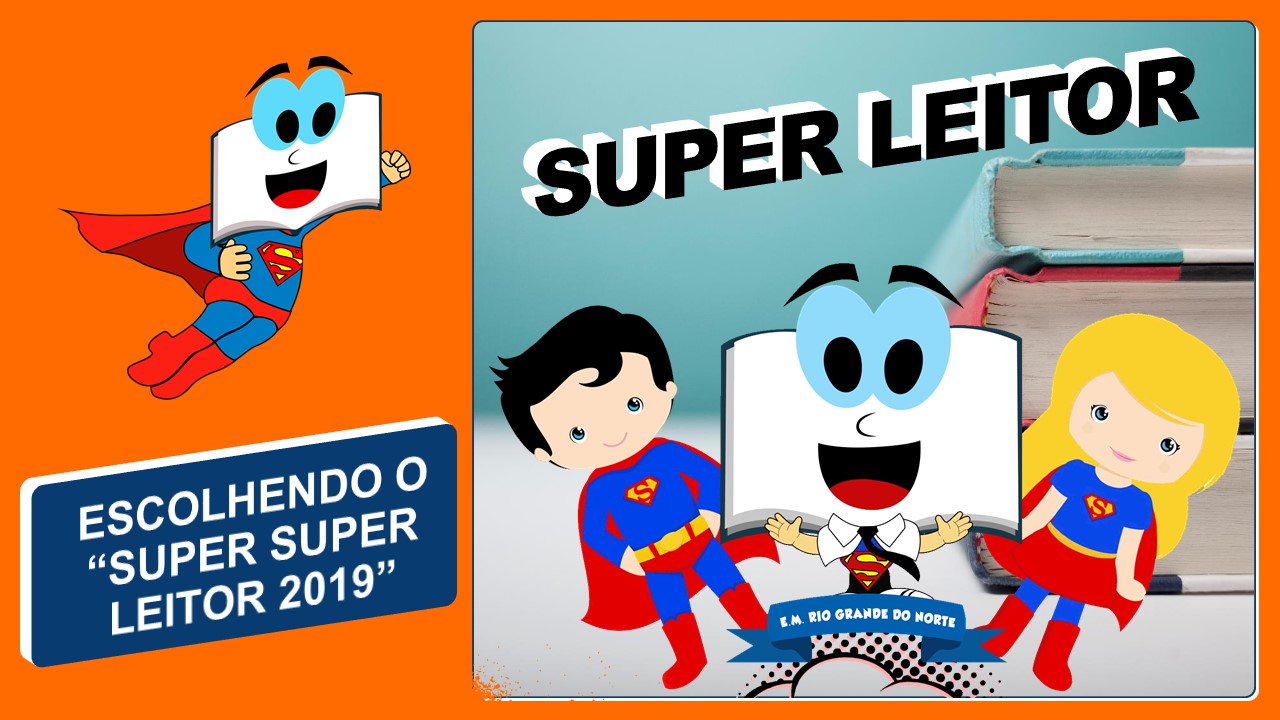E.M. Rio Grande do Norte : ESCOLHA "SUPER" SUPER LEITOR RGN 2019