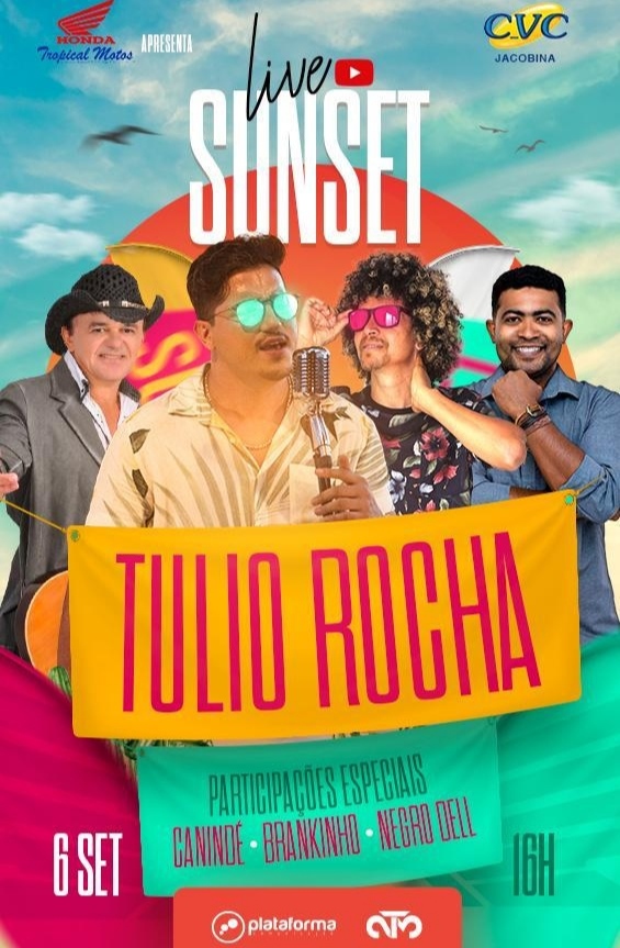Hoje tem Live Sunset com Túlio Rocha e convidados em Jacobina