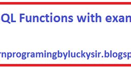 Learnprograming byluckysir: SQL Functions with examples