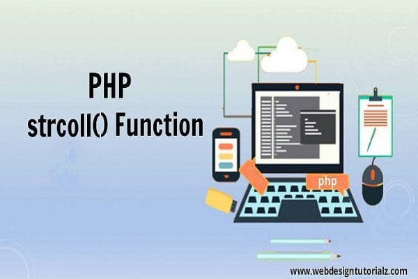PHP | strcoll() Function - WebDesignTutorialz