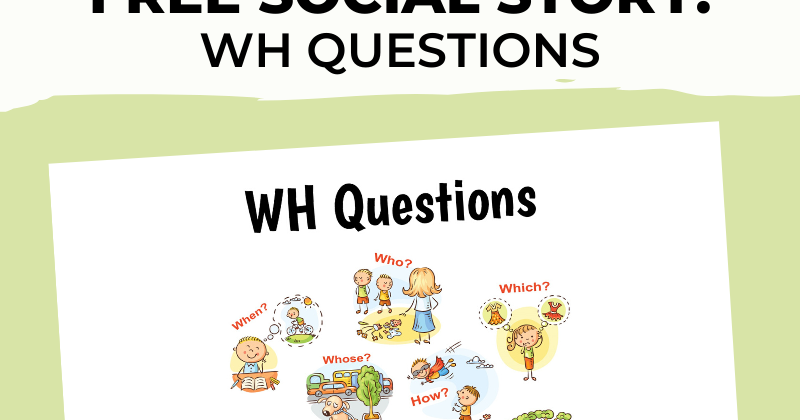 Free Social Story for Teaching WH Questions | And Next Comes L ...