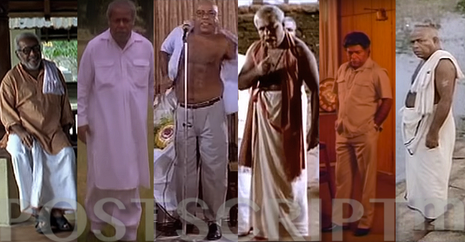 POSTSCRIPTm: 20 OF THE MOST MEMORABLE ROLES PORTRAYED BY THILAKAN IN ...