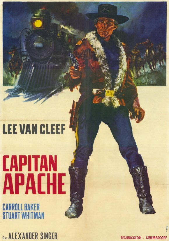 TheBad.net - The Lee Van Cleef Blog: Captain Apache - Poster Gallery