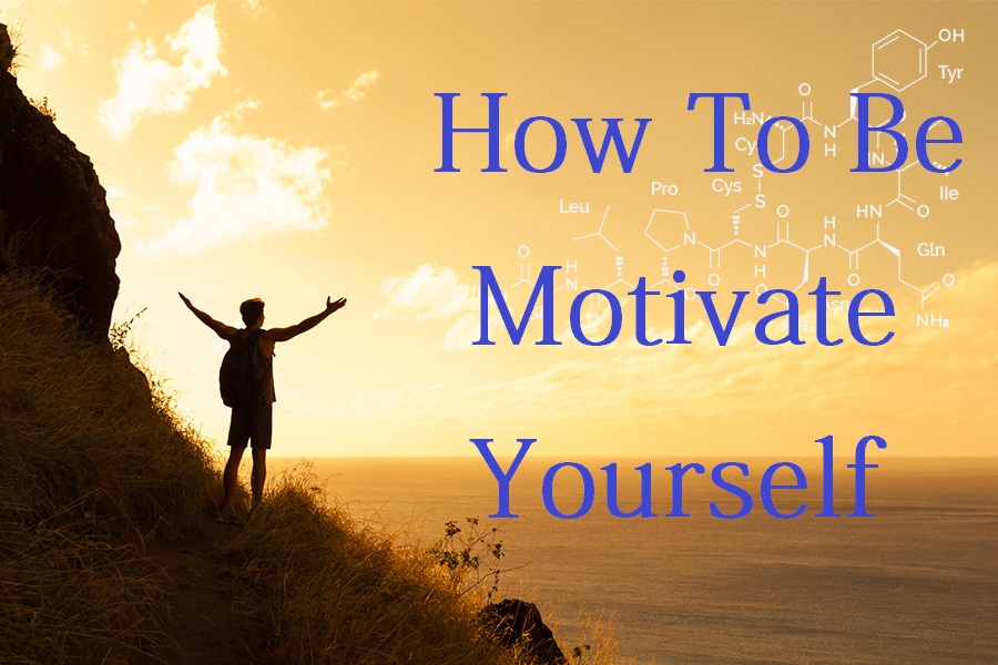 How To Be Motivate Yourself?