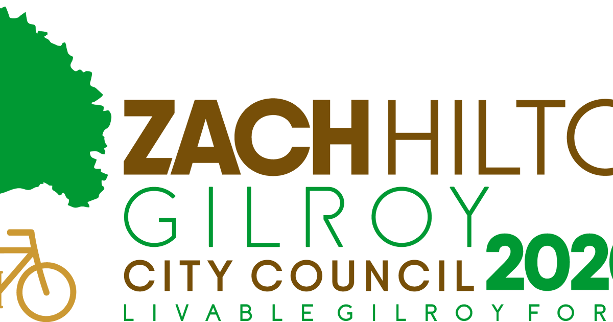 Zach Hilton For Gilroy City Council 2020: Biography