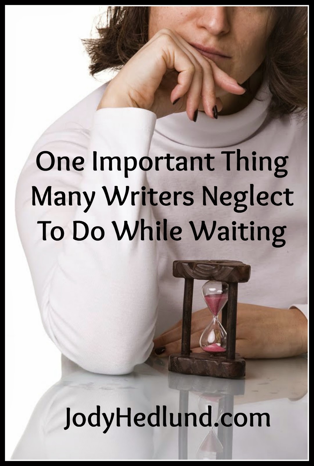 Author, Jody Hedlund: One Important Thing Many Writers Neglect To Do ...