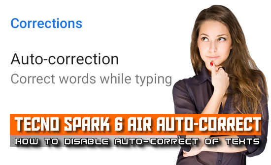 TECNO Spark 6 Air: How to disable text auto-correction, spell check ...