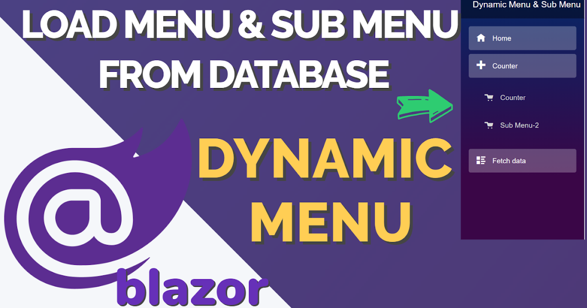 Load Menu & Sub Menu From Database in Blazor Load Menu & Sub Menu From Database in Blazor