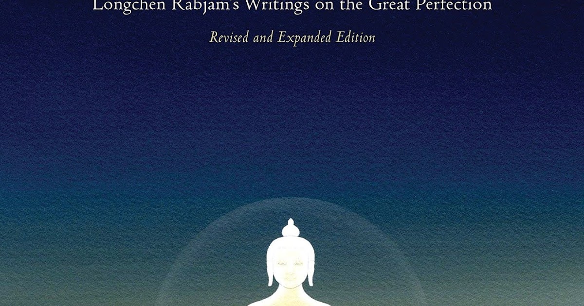 Awakening to Reality: The Practice Of Dzogchen: Longchen Rabjam's ...