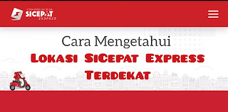 Cara Mengetahui SiCepat Express Terdekat Dari Lokasi Saya Sekarang ...