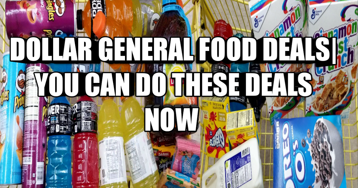 DOLLAR GENERAL FOOD DEALS| YOU CAN DO THESE DEALS NOW