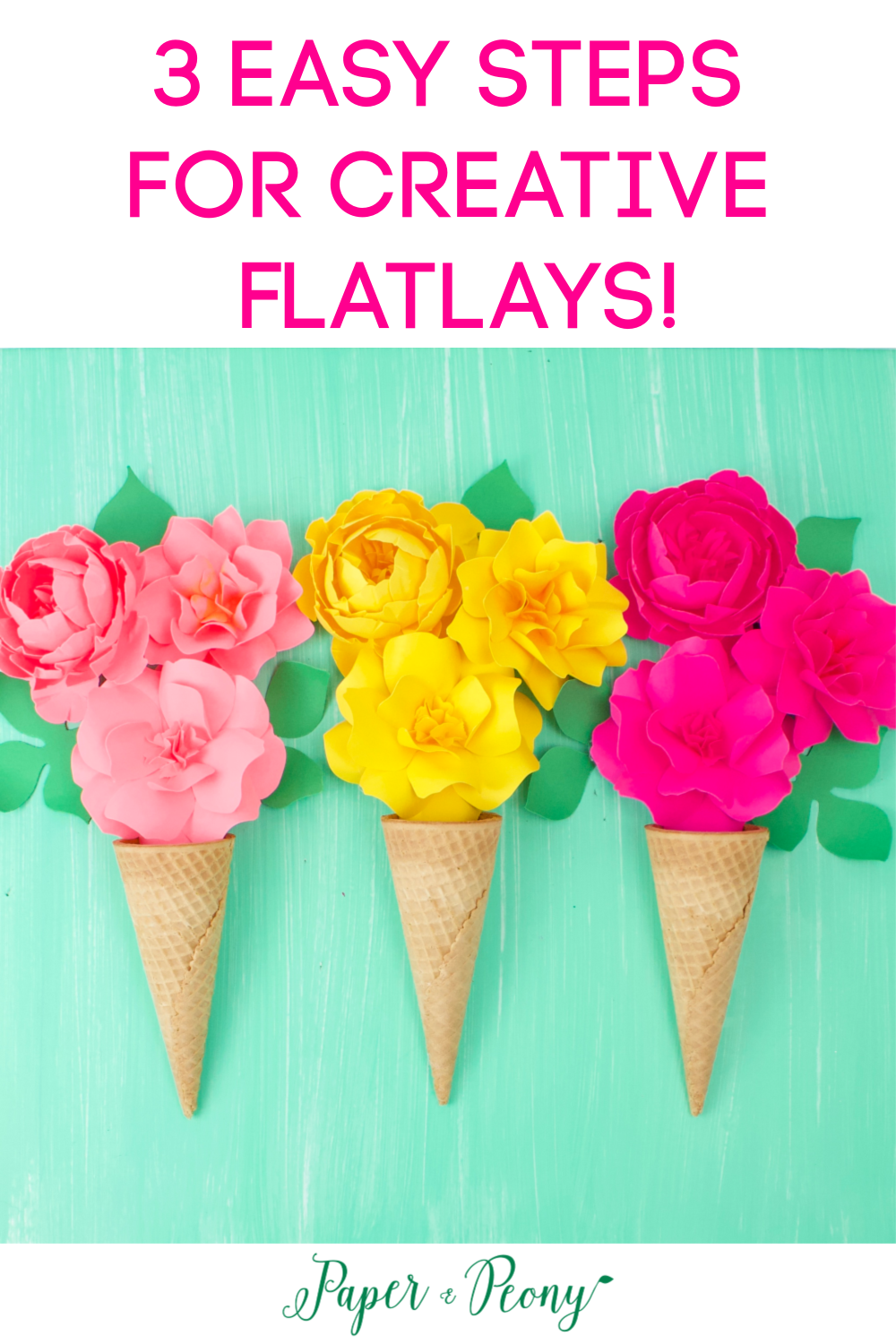 Create Fabulous Paper Flower Flatlays in 3 Easy Steps