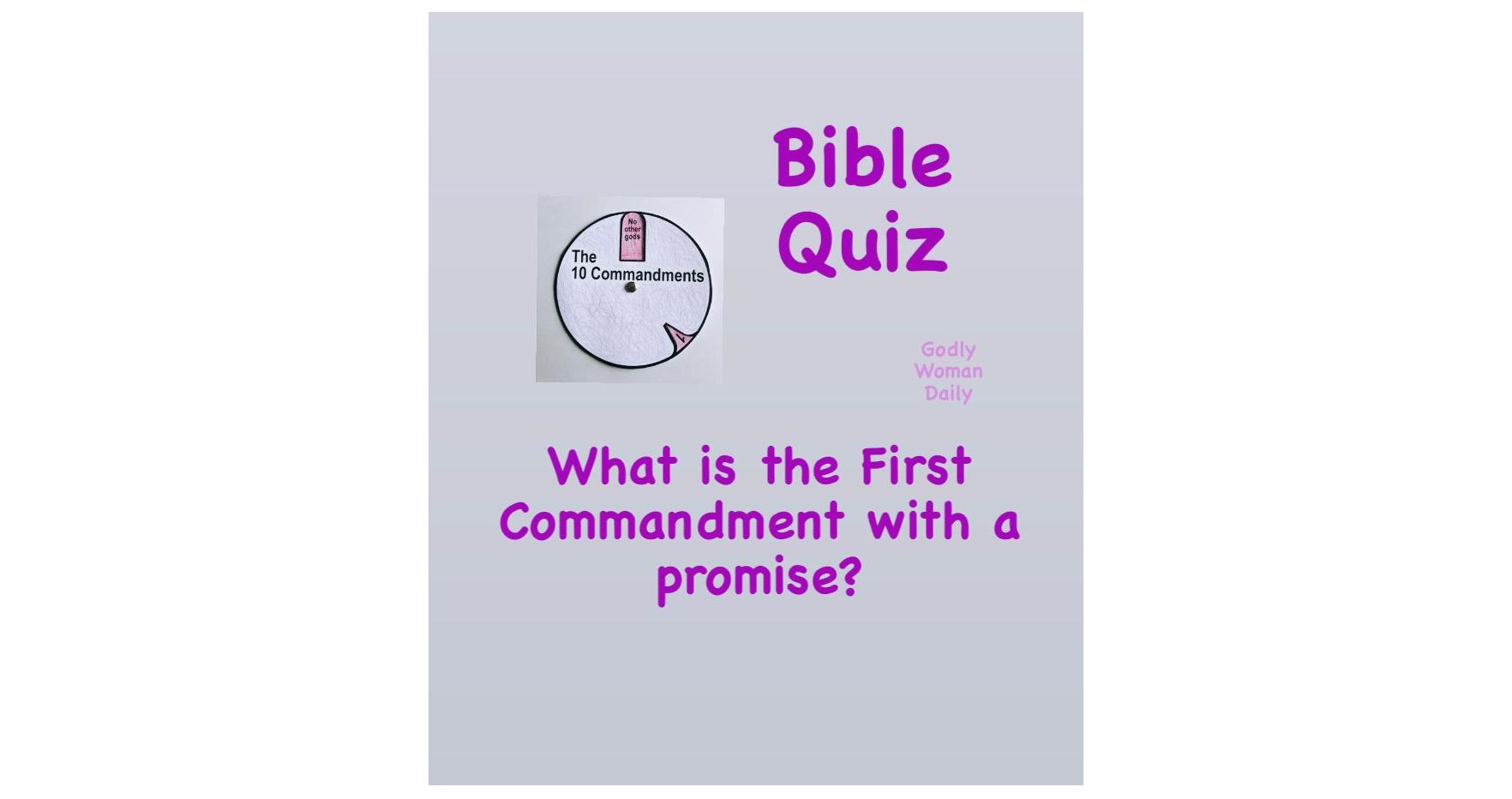 What is the First Commandment with a promise? - BIBLE QUIZ