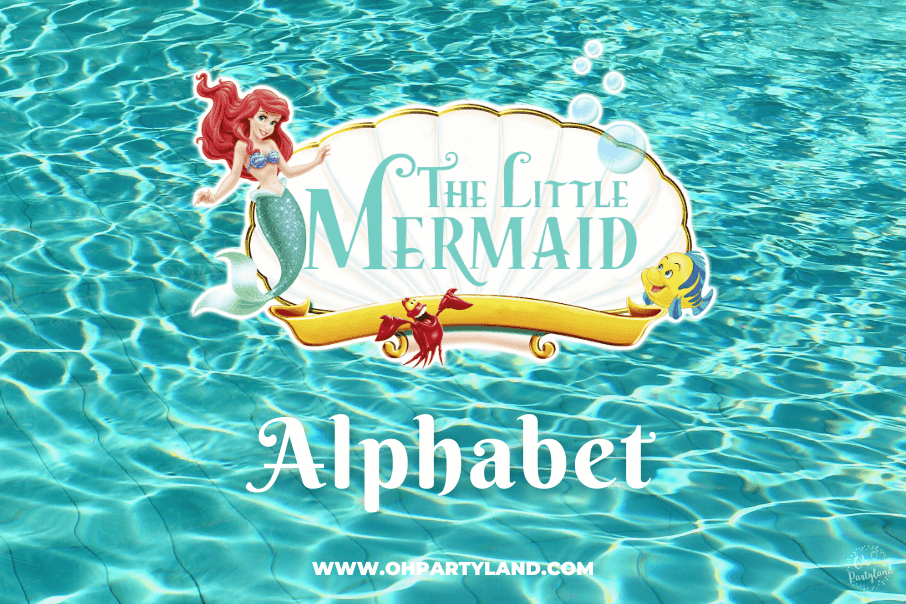 Little Mermaid Alphabet - Free printable - oh partyland