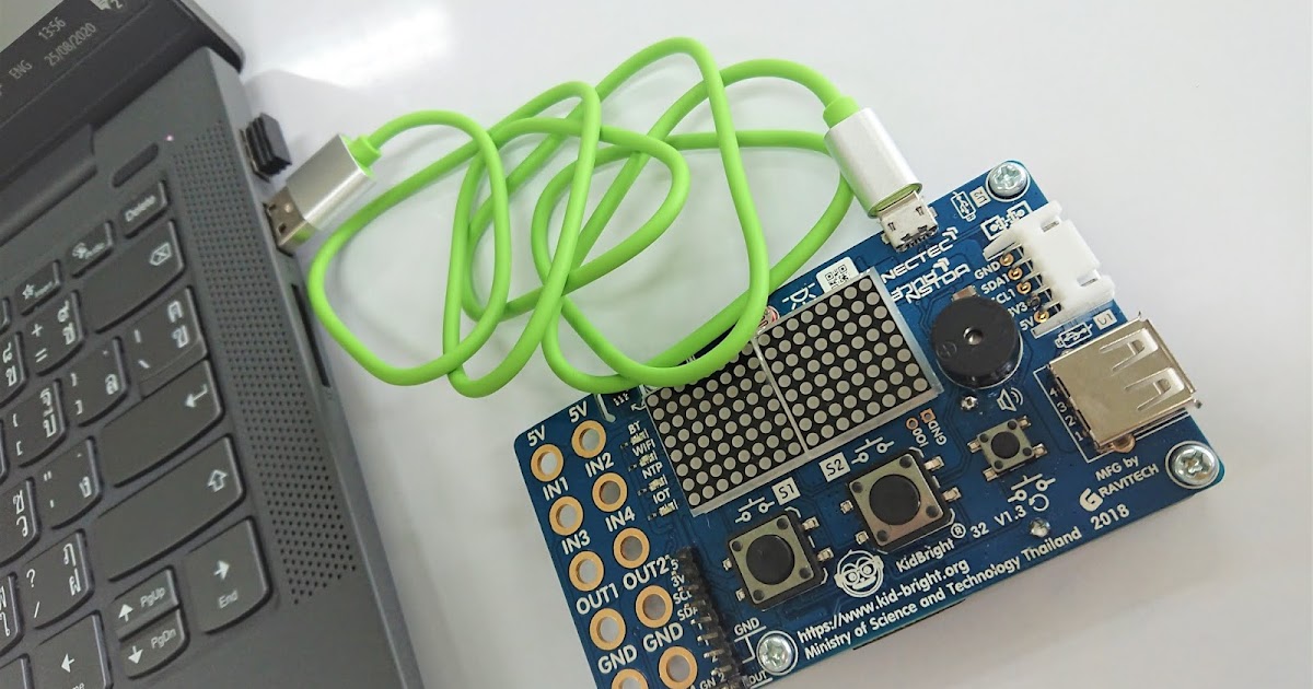 KidBright ใช้งานแบบง่าย ๆ : ตอนที่ 2 การเตรียมพร้อมและโค้ดตัวแรกกับ ...