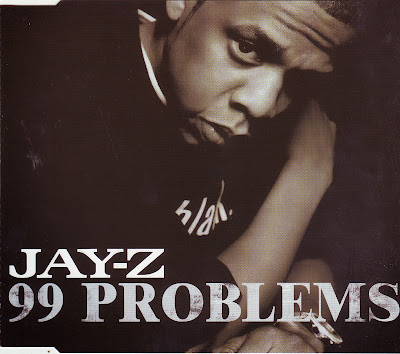 NO PICTURES REVIEWS: JAY-Z – 99 PROBLEMS (ROC-A-FELLA RECORDS/MERCURY ...