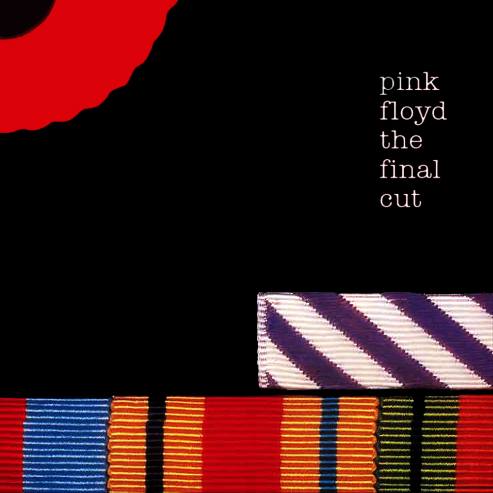 hay que pensarlo bien: Pink Floyd - The Final Cut (2011 Remaster Edition)
