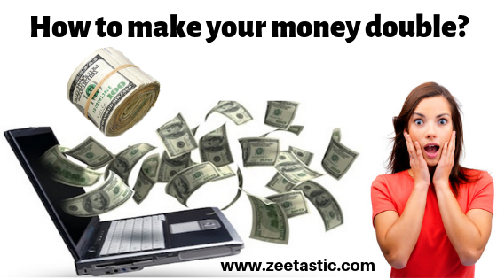 How to make your money double in a year