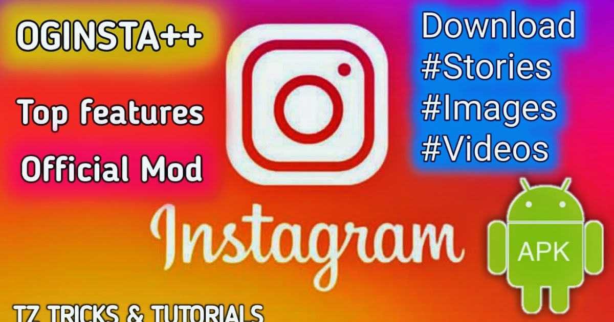 DOWNLOAD INSTAGRAM ++ and OG INSTA OFFICIAL | IN ONE APK | ALL FEATURES ...