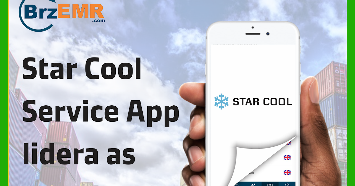 Brz EMR - Reefer Container Brasil: Star Cool Service App lidera as paradas
