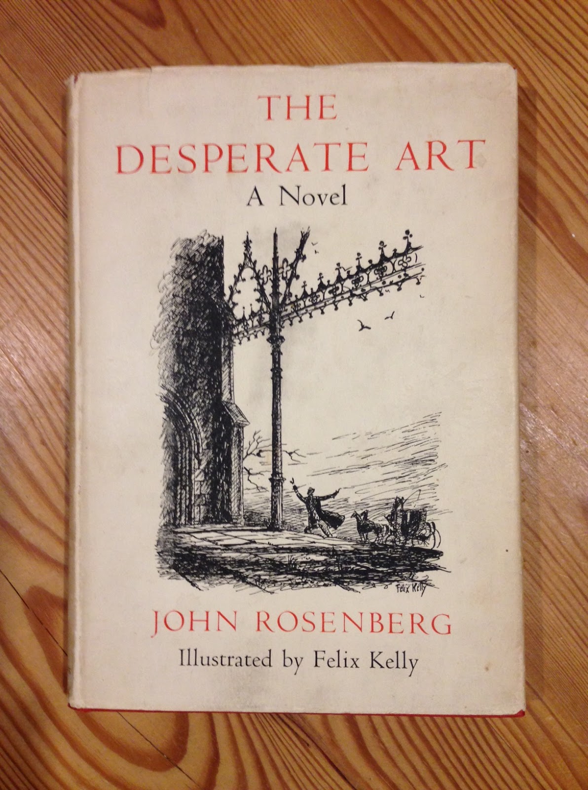 Wormwoodiana: The Desperate Art - John Rosenberg