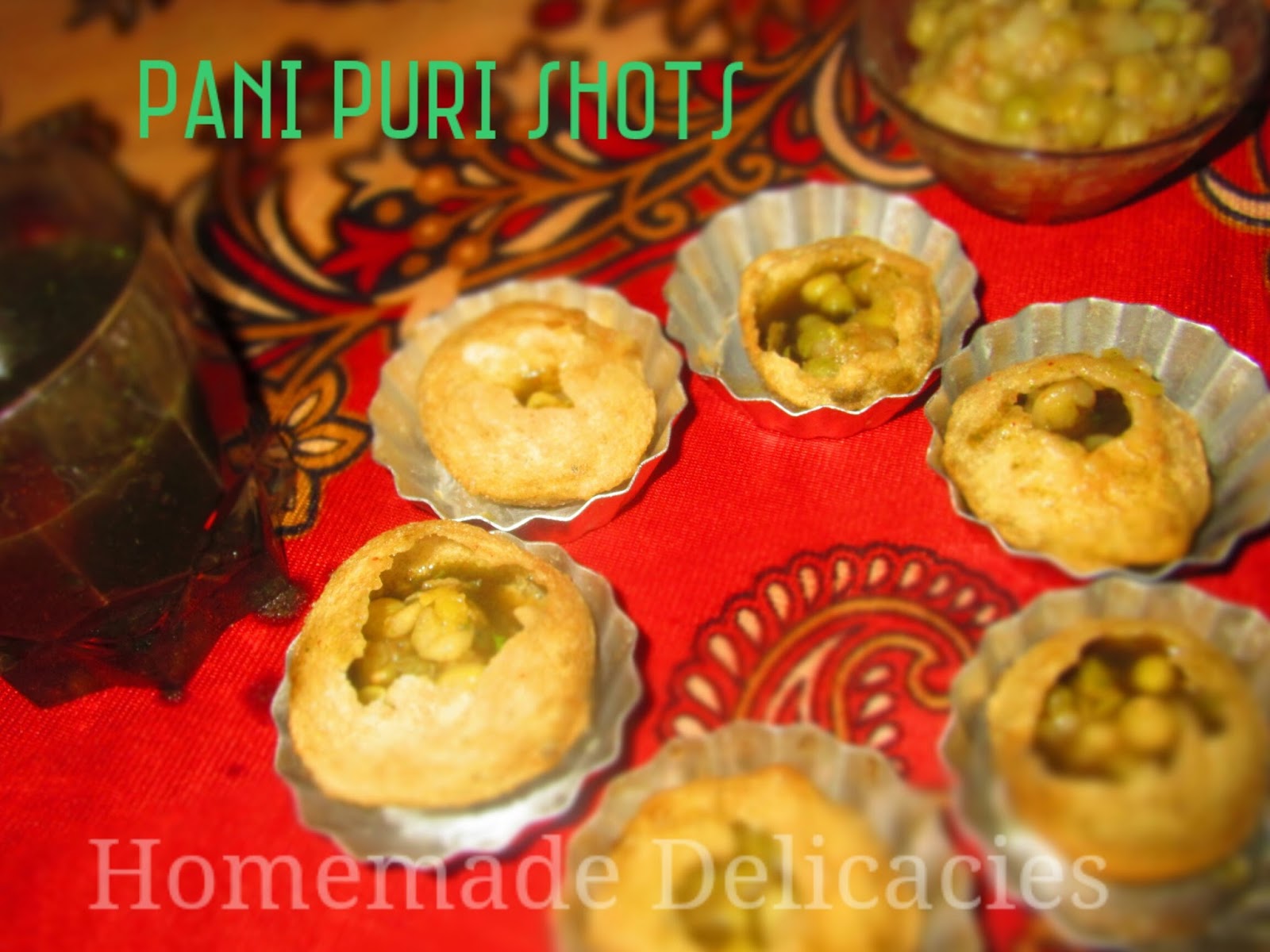 Homemade Delicacies: Pani Puri Shots