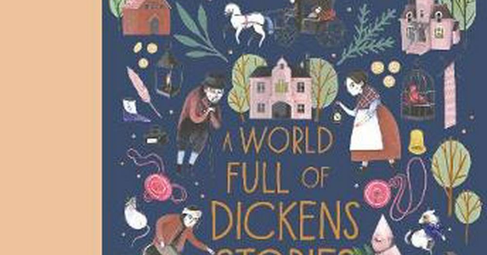 Kids' Book Review: Review: A World Full of Dickens' Stories