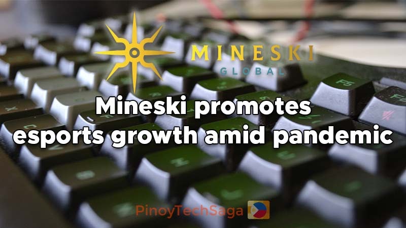 Mineski promotes esports growth amid pandemic | PinoyTechSaga