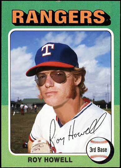 WHEN TOPPS HAD (BASE)BALLS!: NOT REALLY MISSING IN ACTION- 1975 ROY HOWELL